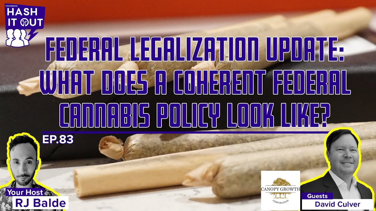 Federal Legalization Update: What Does a Coherent Federal Cannabis ...
