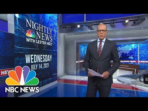 NBC Nightly News Broadcast (Full) - July 14th, 2021 - MED PODD